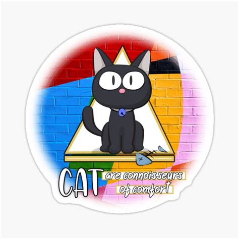 Cats Quotes Cats Are Connoisseurs Of Comfort Sticker By