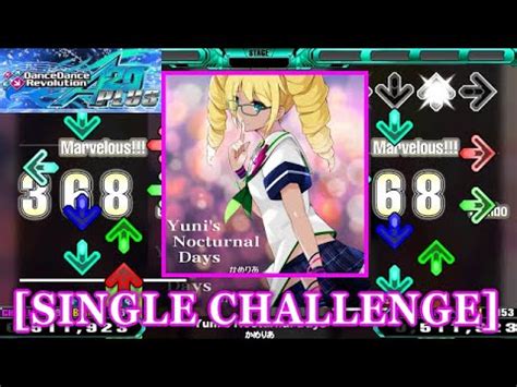 DDR A20 PLUS Yuni s Nocturnal Days かめりあ SINGLE CHALLENGE 譜面確認 Clap YouTube