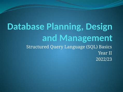 Sql Data Base Management And Design Ppt