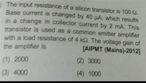 Answered The Input Resistance Of A Silicon Transistor Is 100 0 Base