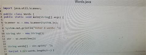 Solved Write A Java Program Named Words That Asks The User