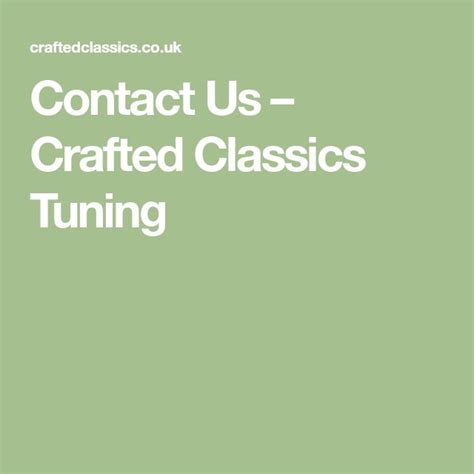 contact us crafted classics tuning