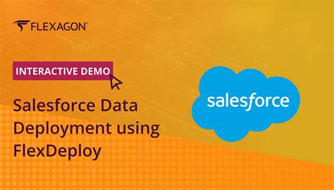 salesforce data deployment using flexdeploy flexagon