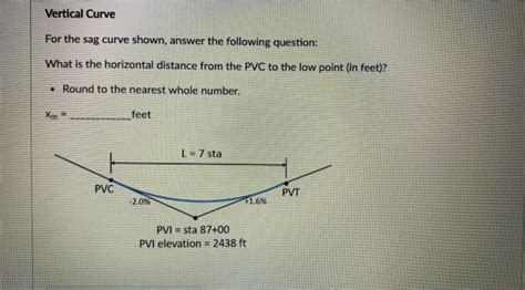 Solved Vertical Curve For The Sag Curve Shown Answer The Chegg Com