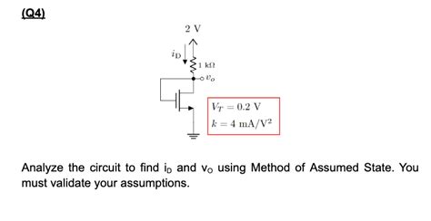 Solved Q4 Analyze The Circuit To Find ID And VO Using Chegg Com