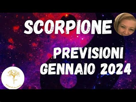Scorpione Previsioni Gennaio Youtube