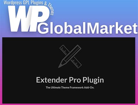 Extender Pro Plugin Wordpress Gpl Plugin And Theme Market