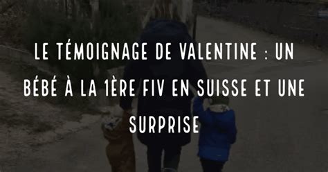 Témoignage De Linda 4 Ans De Parcours Et Un Bébé Après La 1ère Fiv