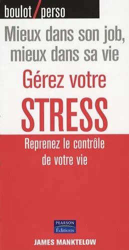 GEREZ VOTRE STRESS Reprenez le contrôle de votre vie EUR 5 28