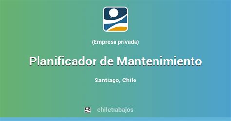 Planificador De Mantenimiento Santiago Chiletrabajos