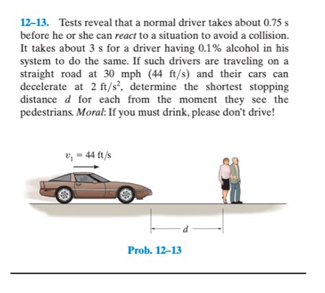 Solved 12 13 ﻿tests Reveal That A Normal Driver Takes About