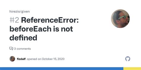 Referenceerror Beforeeach Is Not Defined · Issue 2 · Hireziogiven