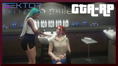 Sektor GTA RP S4E13 Teil 1 3 Harriette kriegt Haare schön YouTube