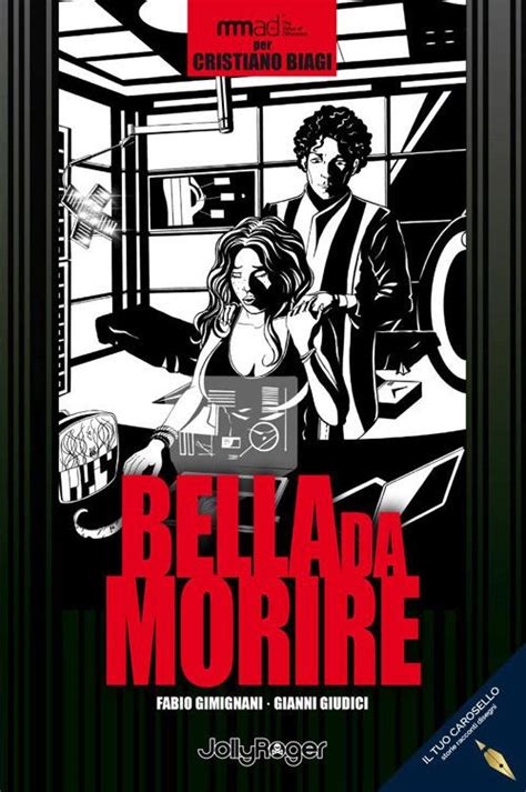 Bella Da Morire Fabio Gimignani Gianni Giudici Libro Jolly Roger