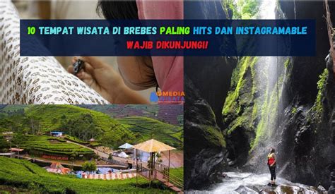 10 Tempat Wisata Di Brebes Paling Hits Dan Instagramable Media Wisata