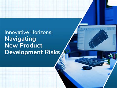 Innovative Horizons Navigating New Product Development Risks Alcoribank