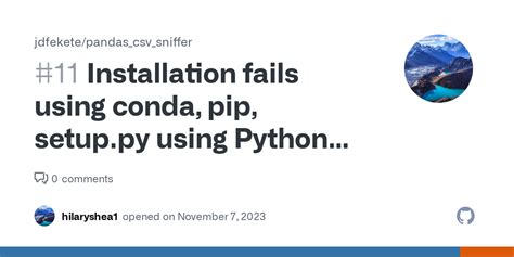Installation Fails Using Conda Pip Setuppy Using Python V311 And Pandas V212 Cannot Get