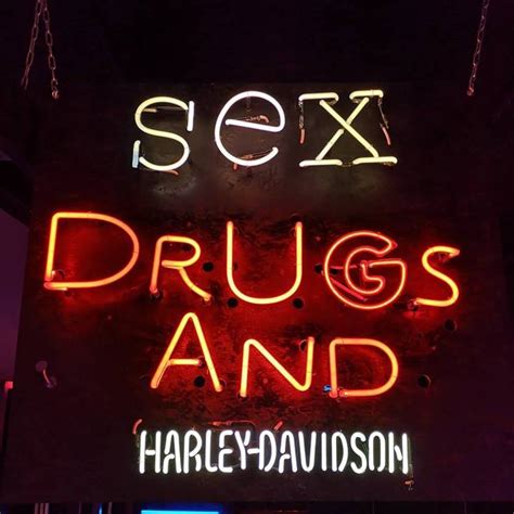 Neon Sex Drugs And Harley Davidson The Yellow Boat Store