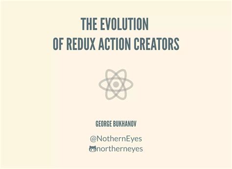The Evolution Of Redux Action Creators PPT