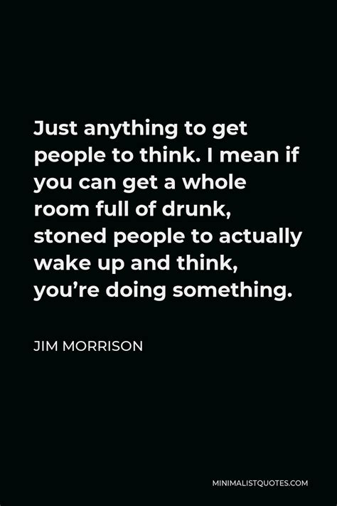Jim Morrison Quote Death Makes Angels Of Us All And Gives Us Wings Where We Had Shoulders