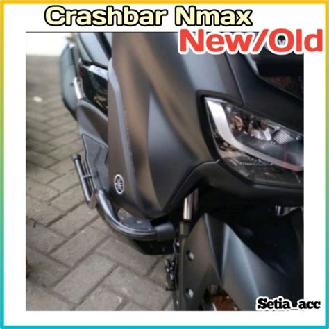 Jual Crashbar Pelindung Body Nmax New Nmax Old Lama Dudukan Lampu