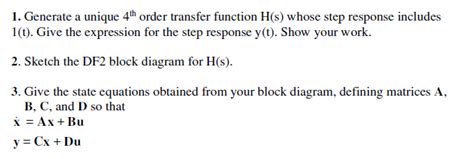 Solved 1 Generate A Unique 4h Order Transfer Function H S