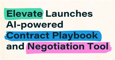 Elevate Launches Ai Powered Contract Playbook And Negotiation Tool Elevate