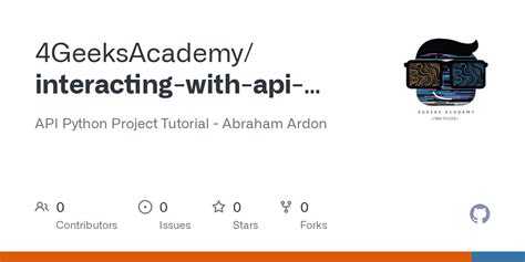 Github 4geeksacademyinteracting With Api Python Project Tutorial