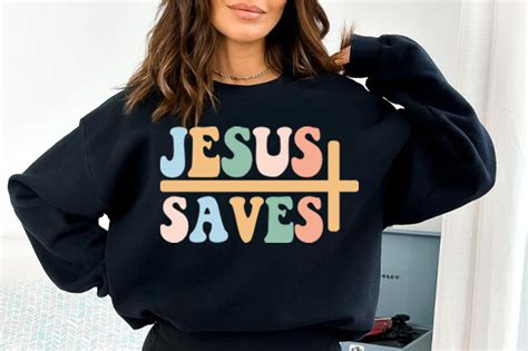 Jesus Saves Shirt Religious Svg Png Graphic By Bundle Store Creative