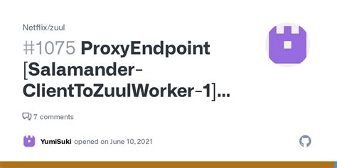 Proxyendpoint Salamander Clienttozuulworker 1 Error While Connecting