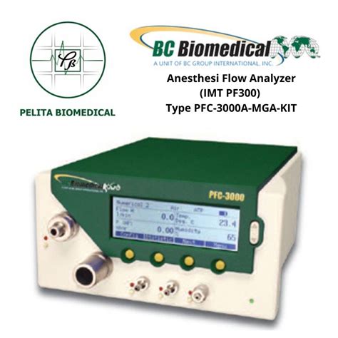 Anesthesi Flow Analyzer IMT PF300 PFC 3000A MGA KIT Pelita Biomedical PBM