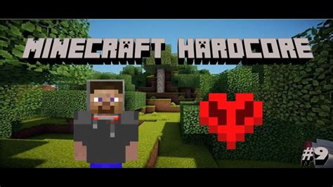 Minecraft Hardcore 3rd Attempt 9 Youtube