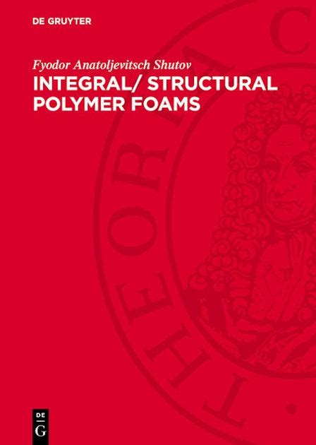 Integral Structural Polymer Foams Indiepubs