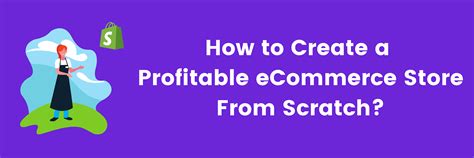 How To Create A Profitable Ecommerce Store From Scratch — Webbroi