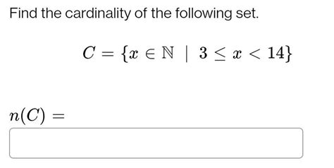 Solved Find The Cardinality Of The Following Set C XN Chegg Com