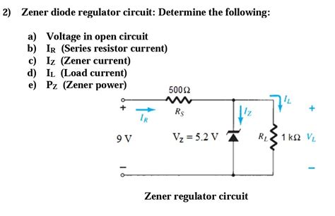 Solved Zener Diode Regulator Circuit Determine The Chegg