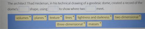 Solved The Architect Thad Heckman In His Technical Drawing Of A