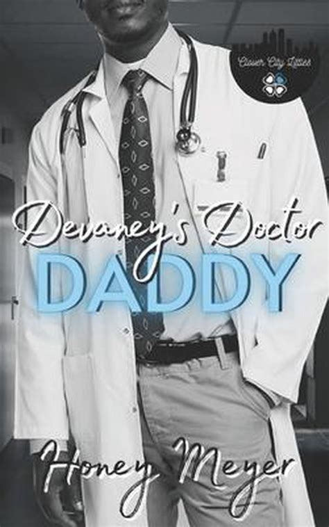 Clover City Littles Devaneys Doctor Daddy Honey Meyer