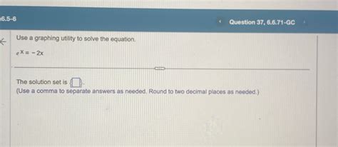 Solved Please Use A Graphing Utility To Solve This Equation The