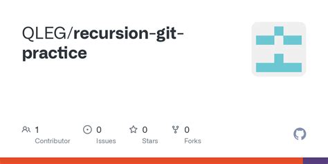 Github Qlegrecursion Git Practice