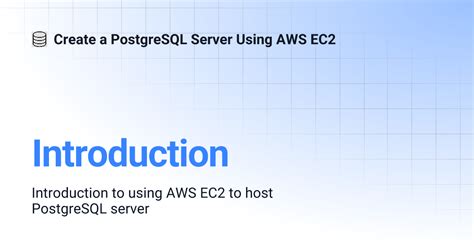 Introduction Create A Postgresql Server Using Aws Ec2