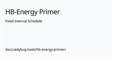 Fixed Interval Schedule Hb Energy Primer