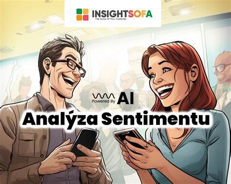 Artificial Intelligence In Insightsofa Why Measure Sentiment