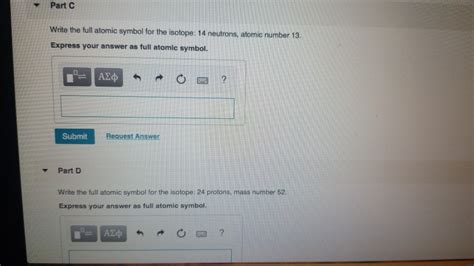 Solved Part C Write The Full Atomic Symbol For The Isotope Chegg