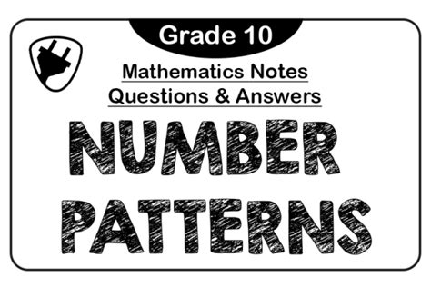 Number Patterns Part 1 First Guide Grade 10 Mathematics Notes