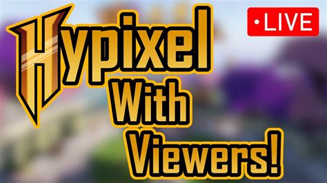 Playing Hypixel Minigames With Viewers Youtube