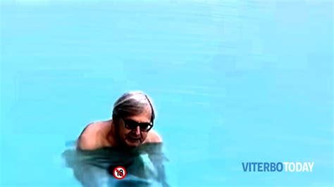 Vittorio Sgarbi Nudo Alle Terme Di Viterbo VIDEO