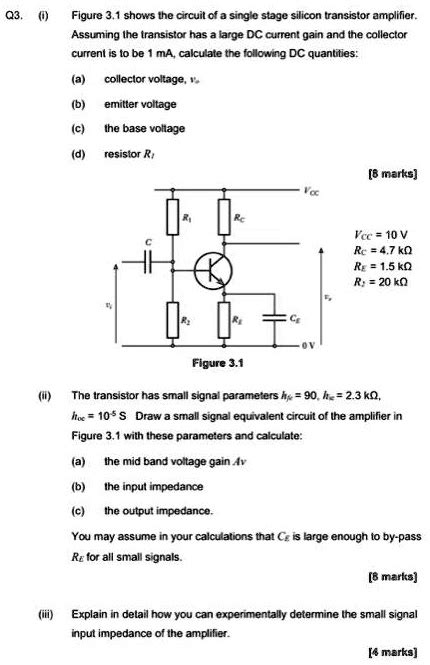 Solved Q3 I Figure 3 1 Shows The Circuit Of A Single Stage Silicon Transistor Amplifier