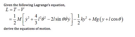 Solved Given The Following Lagrange S Equation L T V Chegg