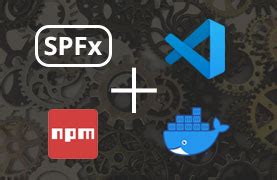 Blimped SharePoint Framework Docker Dev Containers And NPM Linking
